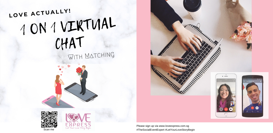 LOVE ACTUALLY! 1 ON 1 VIRTUAL CHAT WITH MATCHING (1 May to 31 Dec 2020) | Peatix