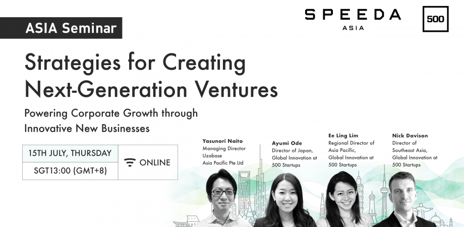 [ASEAN INSIGHTS] Strategies for Creating Next-Generation Ventures ...