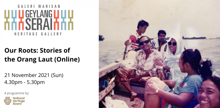 Our Roots: Stories of the Orang Laut (Online), 21 November 2021 | Peatix