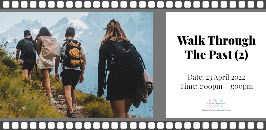 Walk Through The Past (2) | Peatix