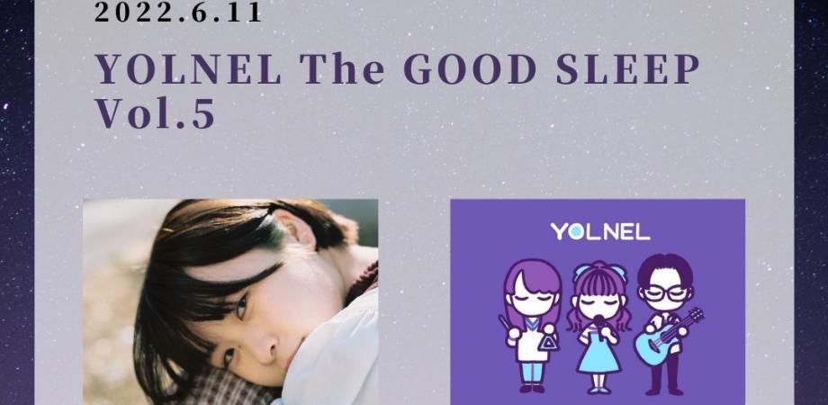 YOLNEL The GOOD SLEEP Vol.5 | Peatix