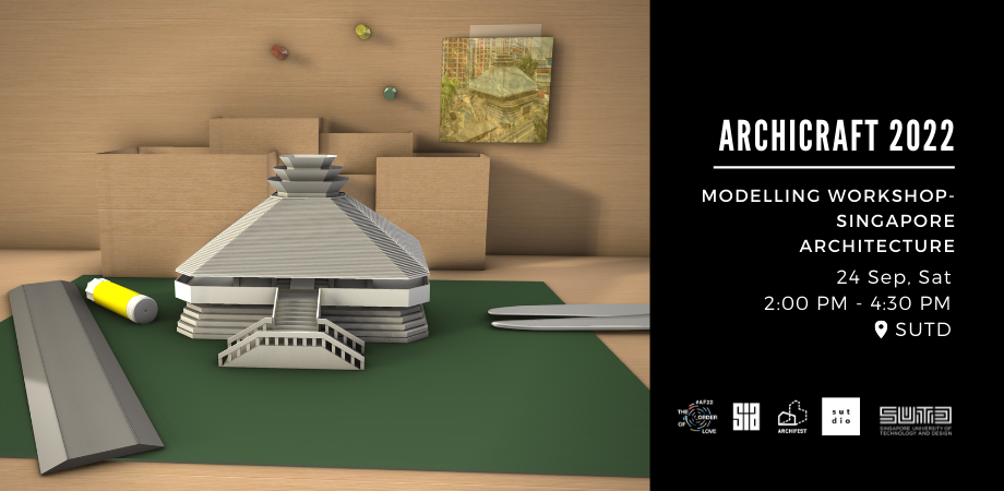 archiCRAFT #3: Modelling Workshop - Singapore Architecture | Peatix