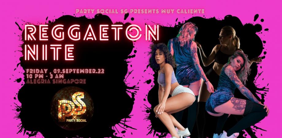 Party Social presents Muy Caliente Reggaeton Nite @ Alegria | Peatix