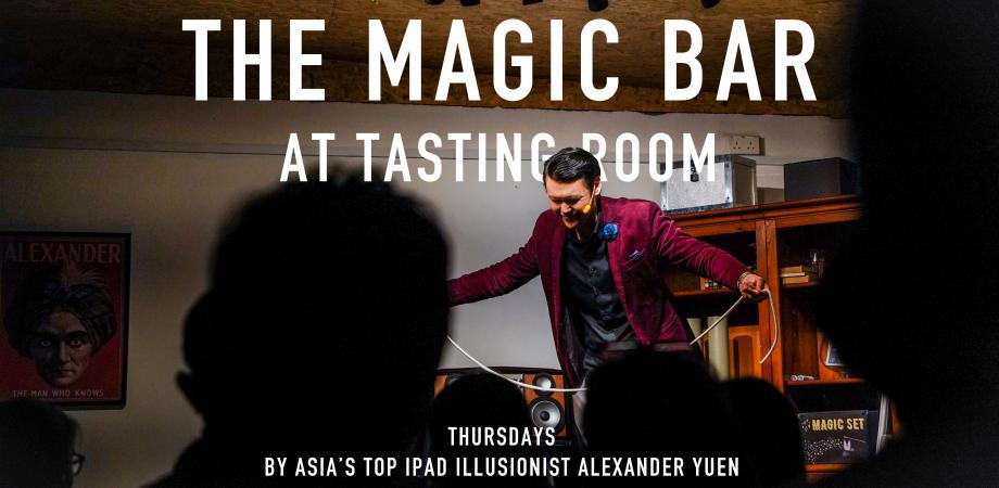 January 2022 - Magic Bar @ Tasting Room | Peatix