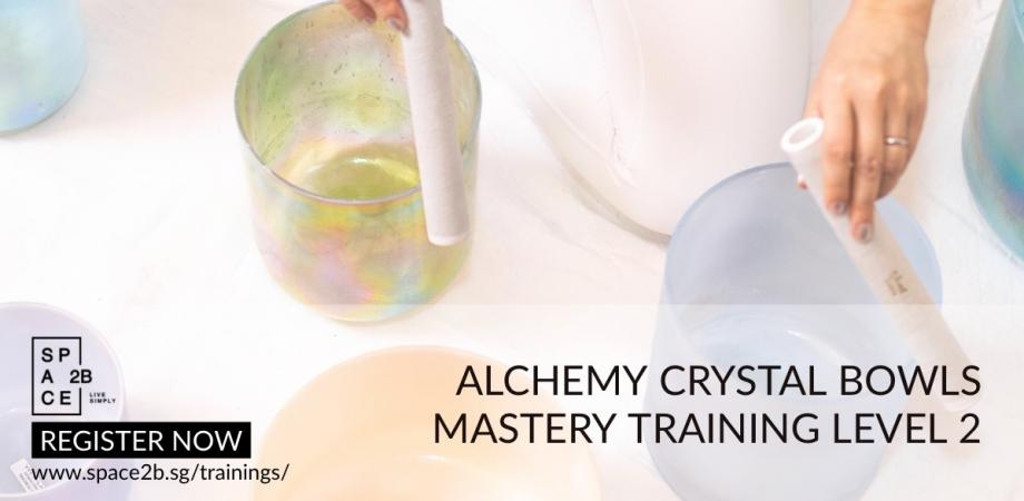 ALCHEMY CRYSTAL BOWLS MASTERY TRAINING COURSE LEVEL 2 | Peatix
