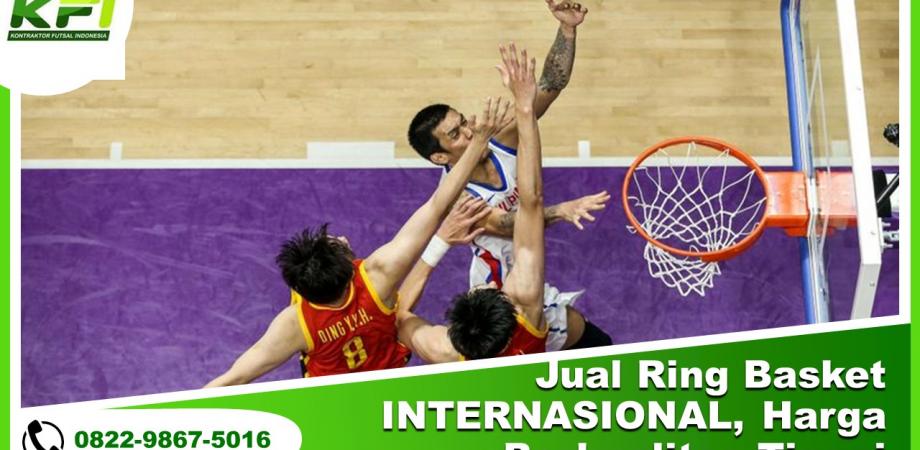 Distributor Ring Basket Standar Internasional MURAH & TERBAIK, WA 0813-1888-3437 | Peatix