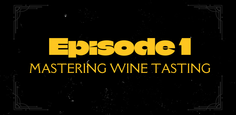 Mastering Wine Tasting - Web Masterclass | Peatix