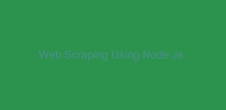 Web Scraping Using Node Js | Peatix