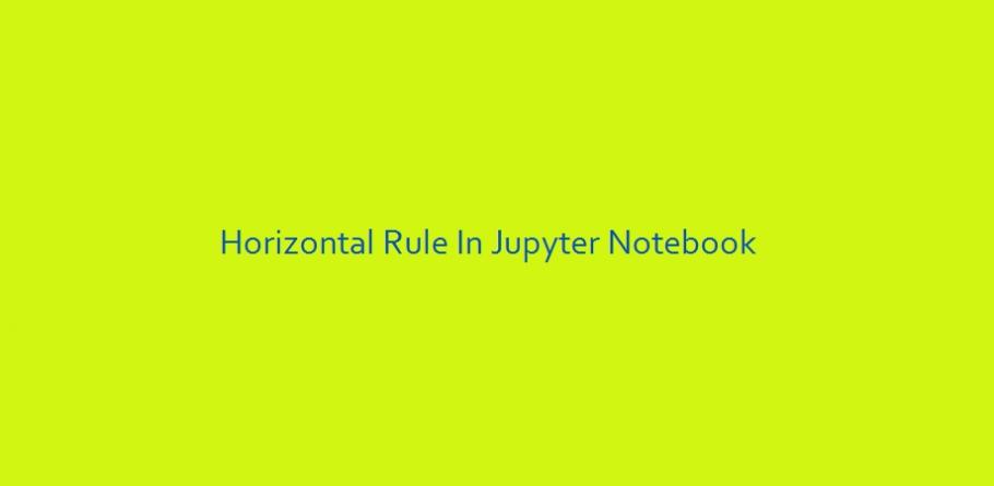 Horizontal Rule In Jupyter Notebook Peatix Horizontal Rule In Jupyter Notebook Peatix