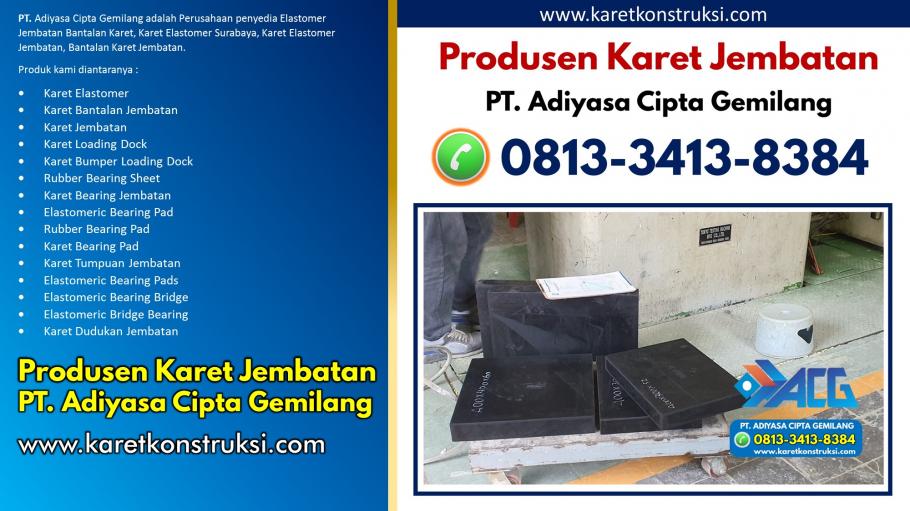 Call 0813-3413-8384, Produsen Bearing Pad Bridge Surabaya | Peatix