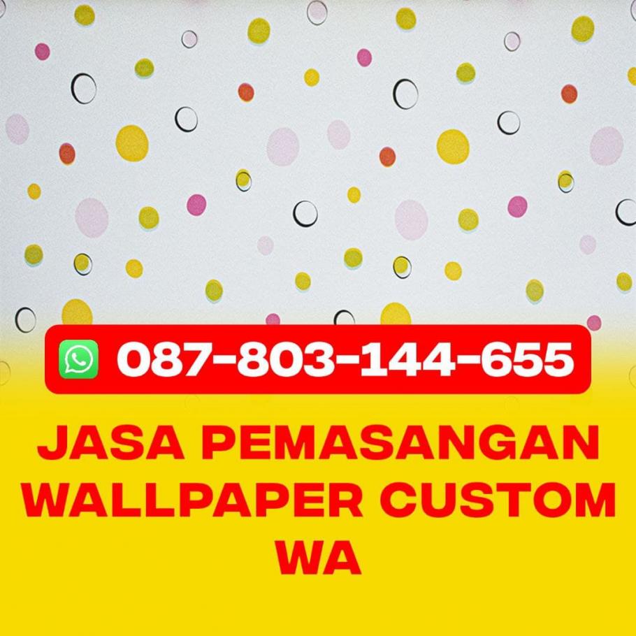 jasa pemasangan wallpaper custom wa | Peatix