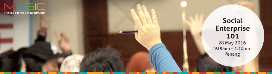 SE Learning Session: SOCIAL ENTERPRISE 101 @ Penang | Peatix