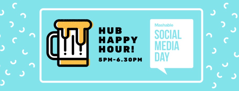 Hub Happy Hour x Social Media Day | Peatix