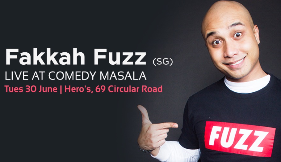 Comedy Masala ft. FAKKAH FUZZ (SG) | Peatix