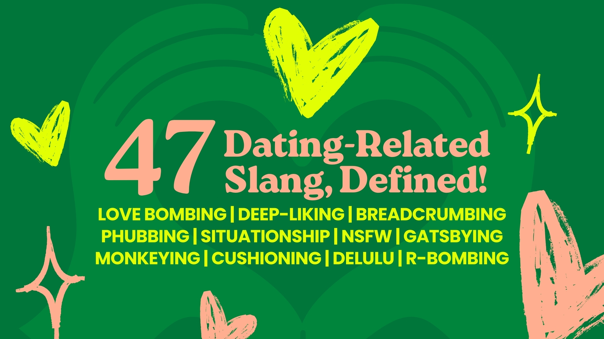 Love Bombing, Situationship, Breadcrumbing, Starfish: 47 Dating-Related ...